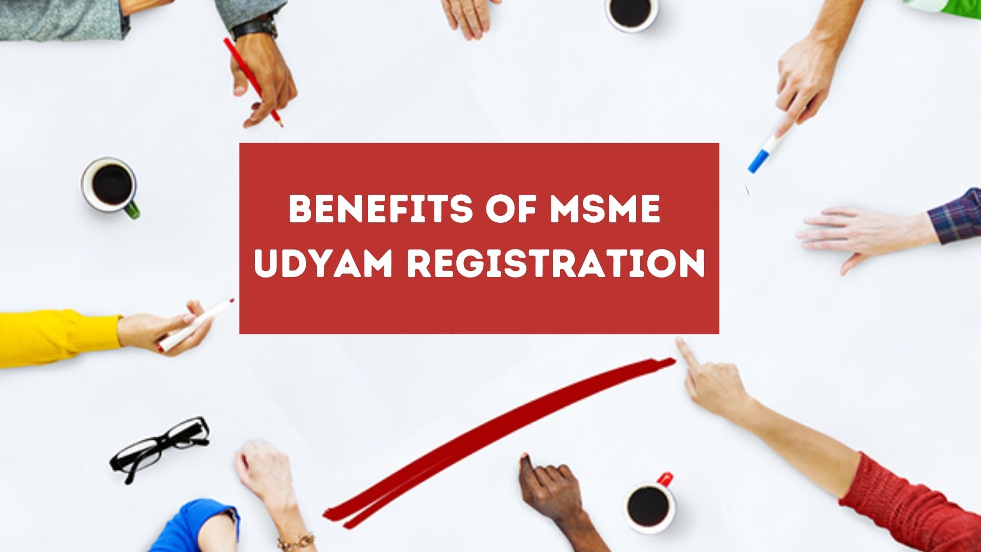 A complete benefits of MSME Udyam Registration