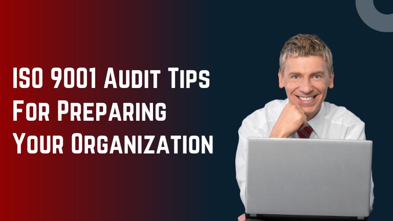 ISO 9001 Audit Tips for Preparing Your Organization